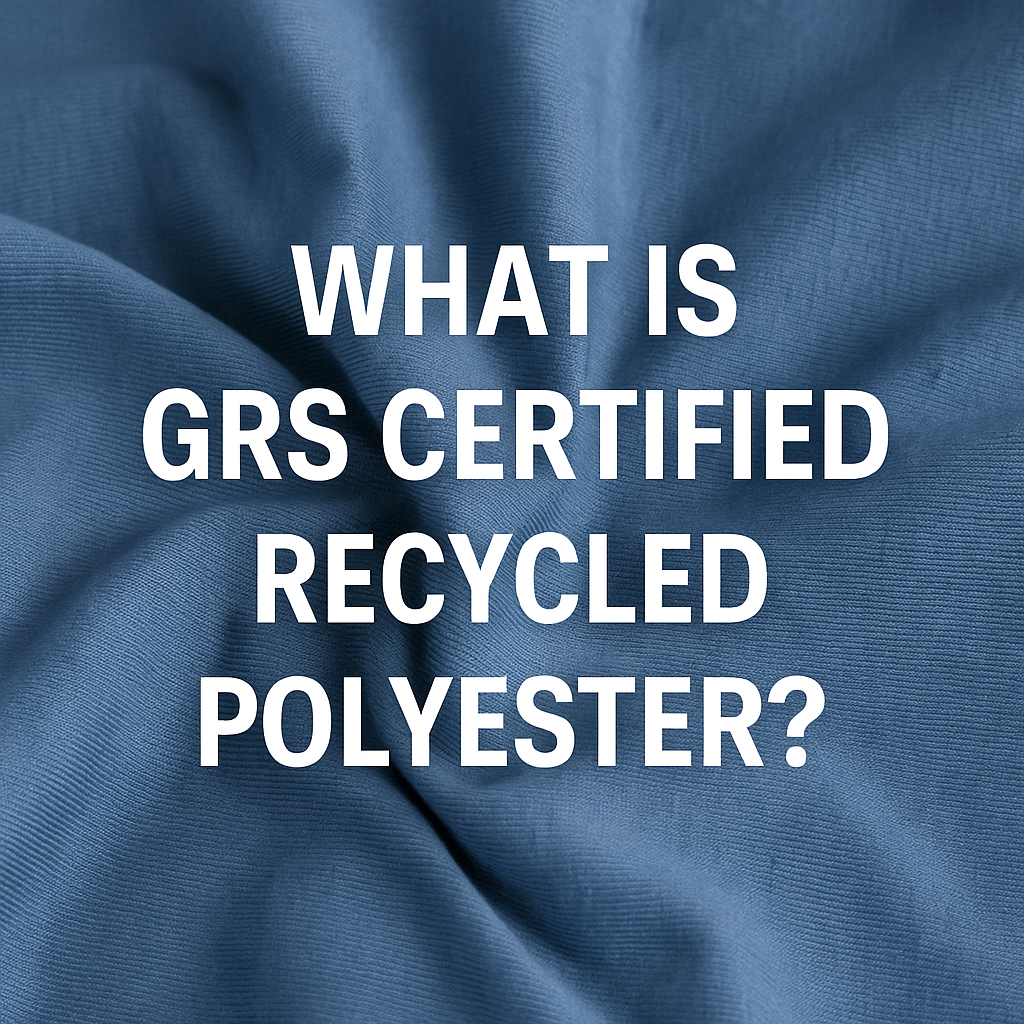 What is GRS Certified Recycled Polyester? – hemapparelvn